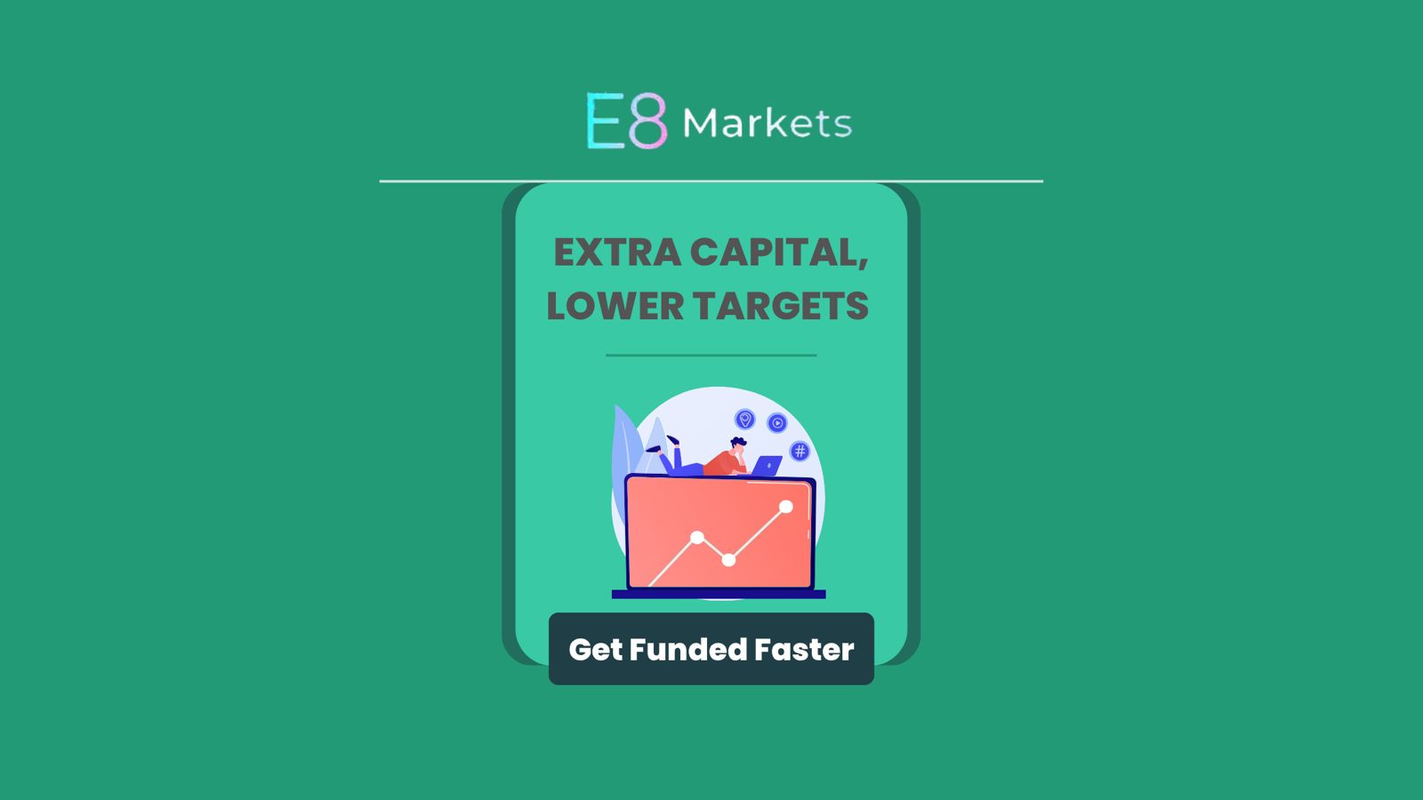 E8 Markets Supercharges with 30% Balance Boost & Lower Targets
